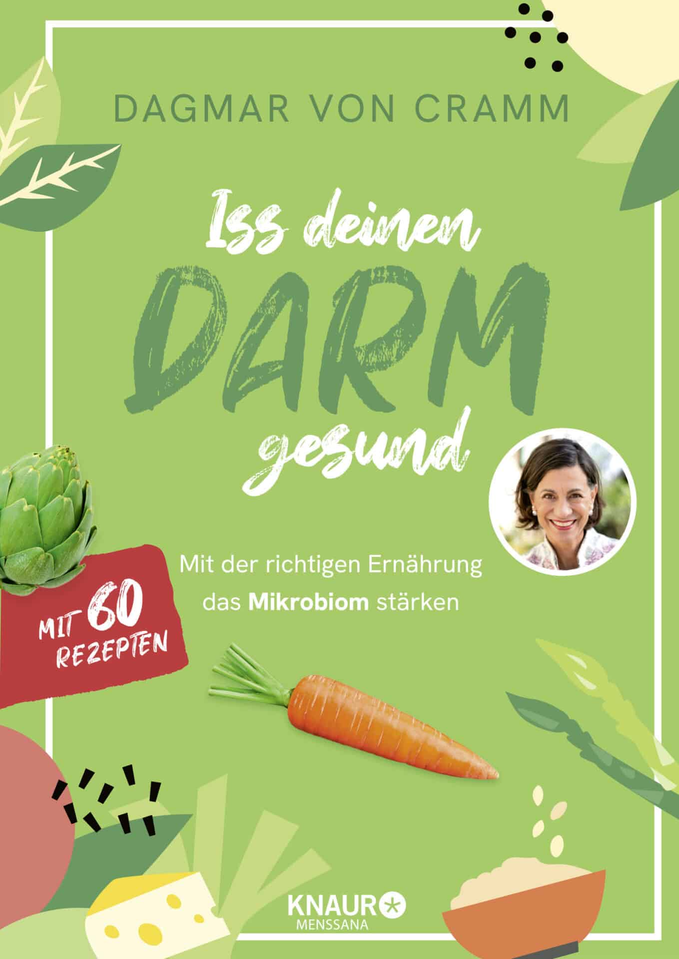 Mein neues Buch: Iss deinen Darm gesund! - Dagmar von Cramm